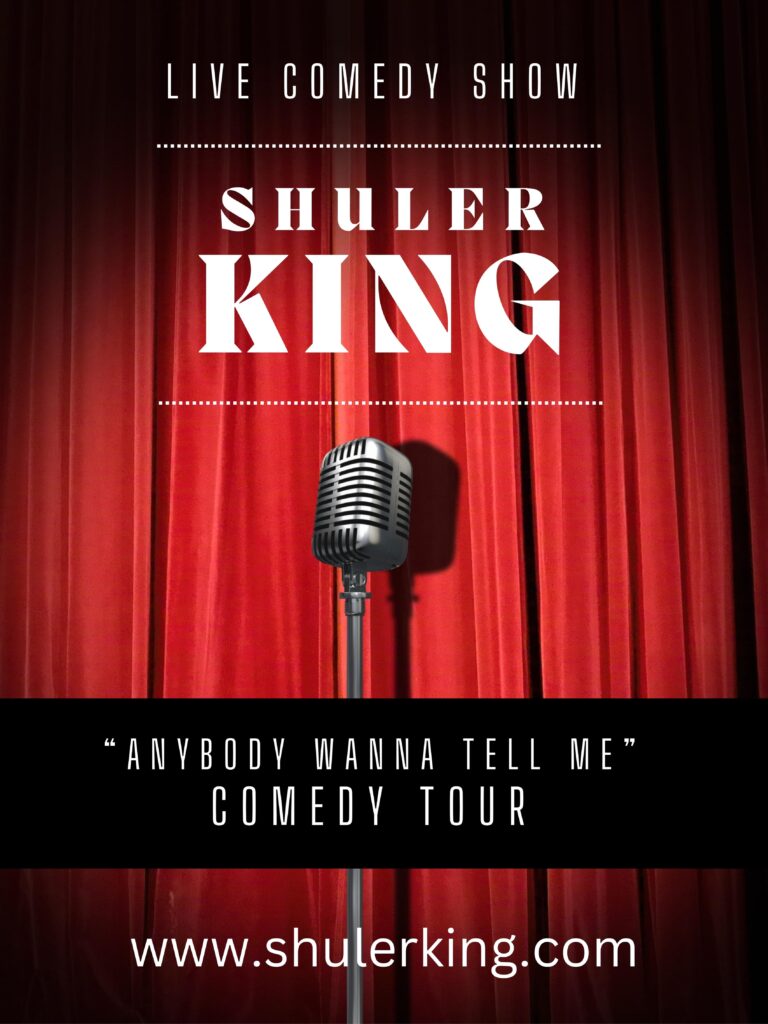 SHULER KING THE COMEDIAN – REAL | RAW | RELATABLE